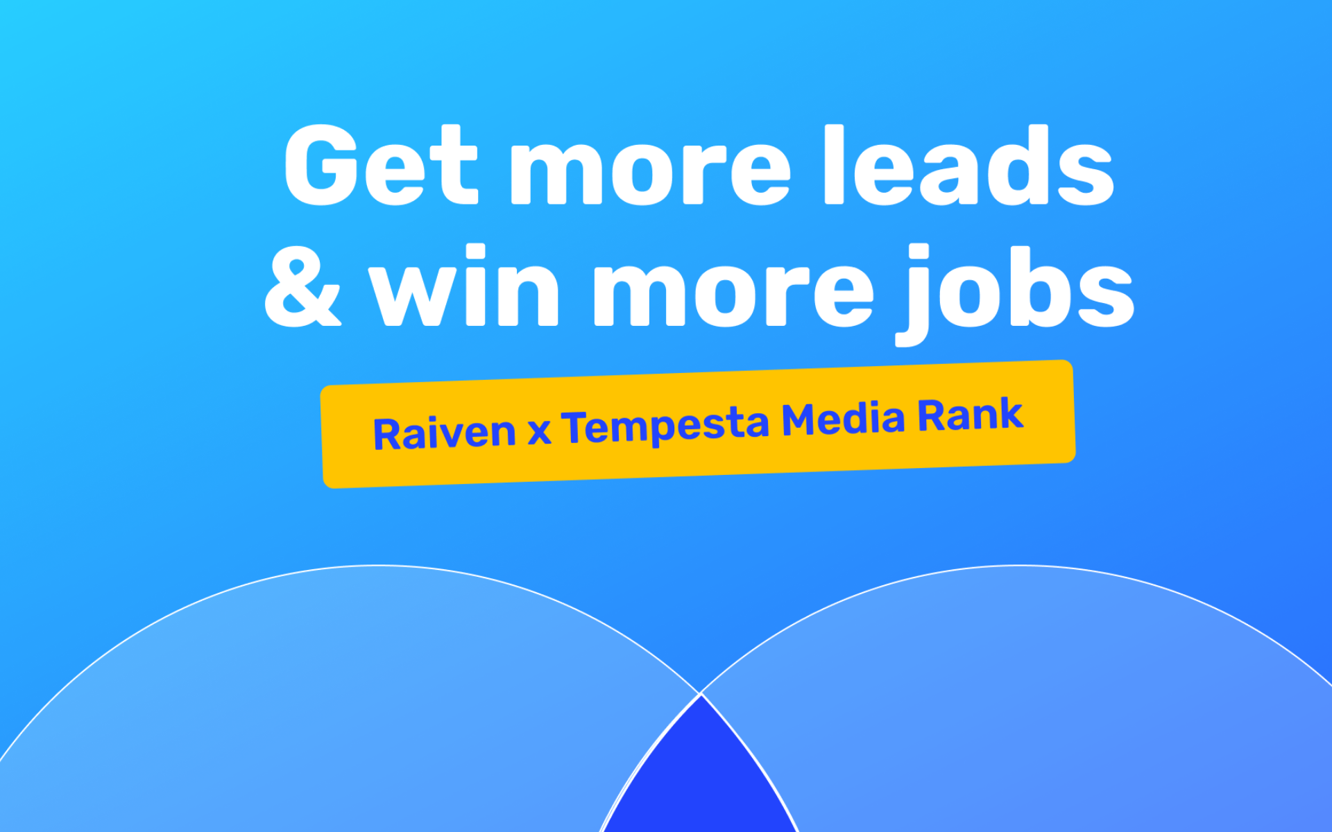 Raiven and Tempesta Media Launch Groundbreaking Partnership to Transform Contractor Growth